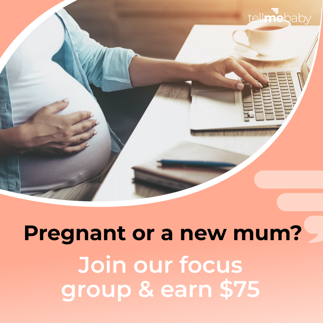 Pregnant women new mum wanted for focus group | Tell Me Baby